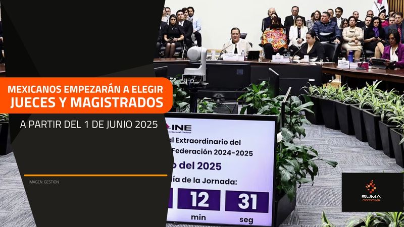 SUMA Noticias - Mexicanos empezarán a elegir jueces y magistrados a partir del 1 de junio 2025